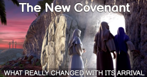 What Changed with the New Covenant | Churches at Home